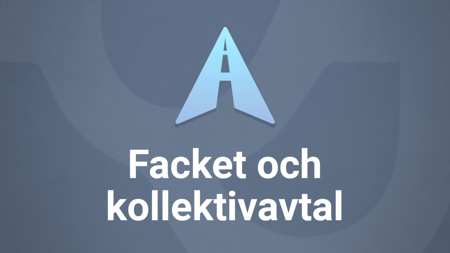 Facket och kollektivavtalet